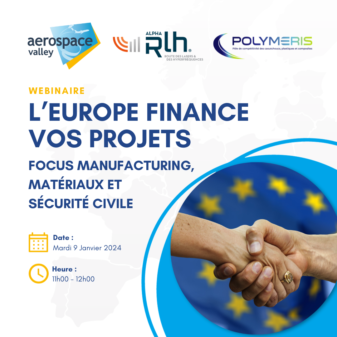 Webinaire : L’Europe finance vos projets - focus manufacturing, matériaux et sécurité civile ...